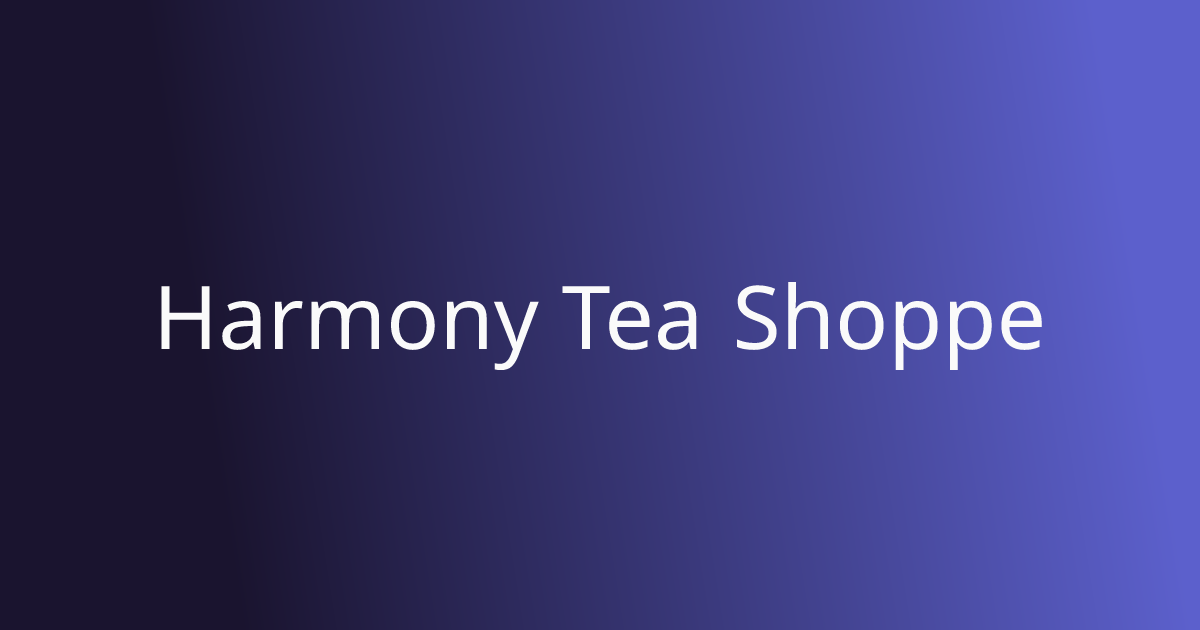 Best Tea, Coffee in Carmel, IN | Harmony Tea Shoppe | Menu